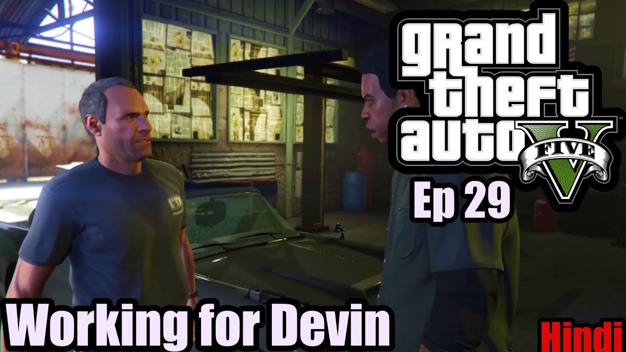 Working for Devin: GTA 5 Gameplay Episode 29 - YouTube