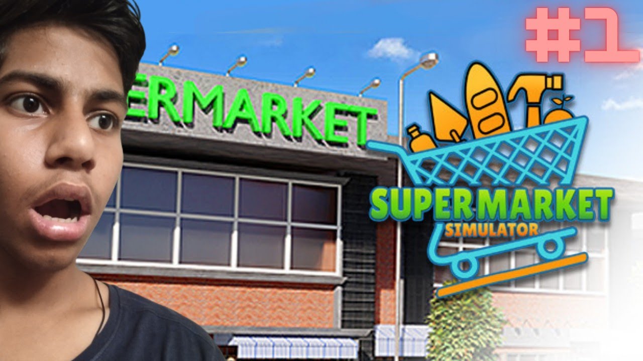 I opened my first grocery store||supermarket simulator||#1||swag gamer ...