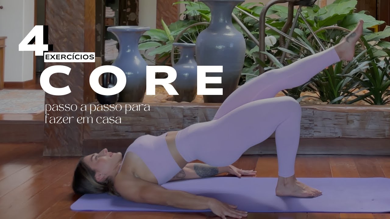 4 exercícios para fortalecer o CORE - aprenda passo a passo - YouTube