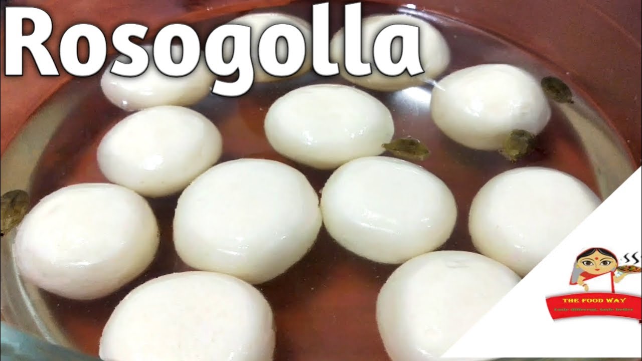 Bengali rasgulla recipe | How to make perfect rasgulla at home | Sponge ...