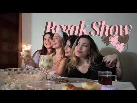 Break Show | Kız kıza kaos dolu gün menüsü