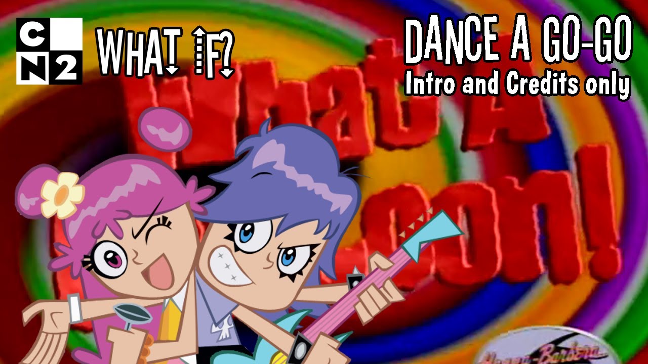 CNTwo - HHPAY: Dance a Go-Go (What A Cartoon Style) [Intro and Credits ...