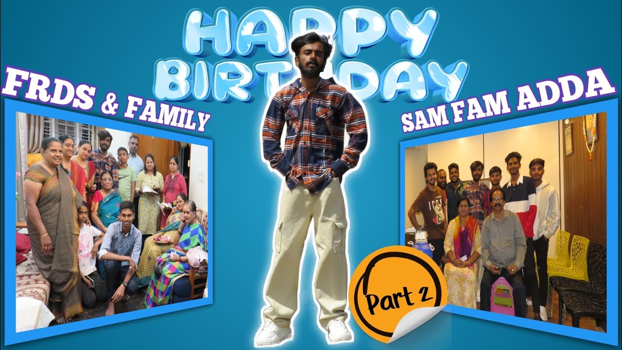MY BDAY VLOG PART-2 I BDAY TREAT IN SAM FAM ADDA @Samsameerinsta76 I ...