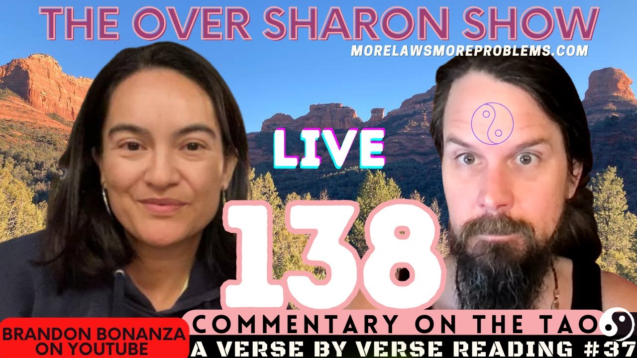 Over Sharon 138: Commentary on the Tao - A Verse by Verse Reading #37 ...