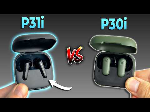 HUGE UPGRADE! soundcore P31i vs P30i