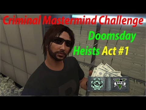Doomsday Heists Act 1 Criminal Mastermind Challenge - YouTube