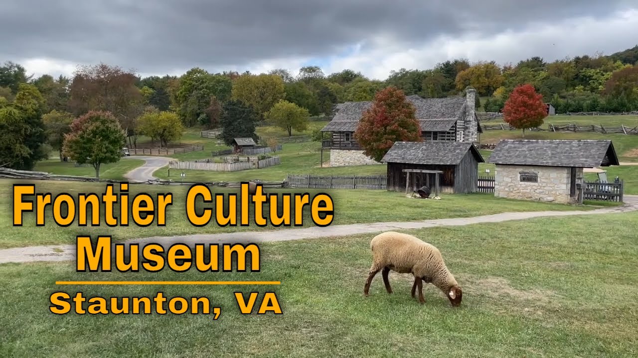 Traveling through history at Frontier Culture Museum - Staunton, VA ...