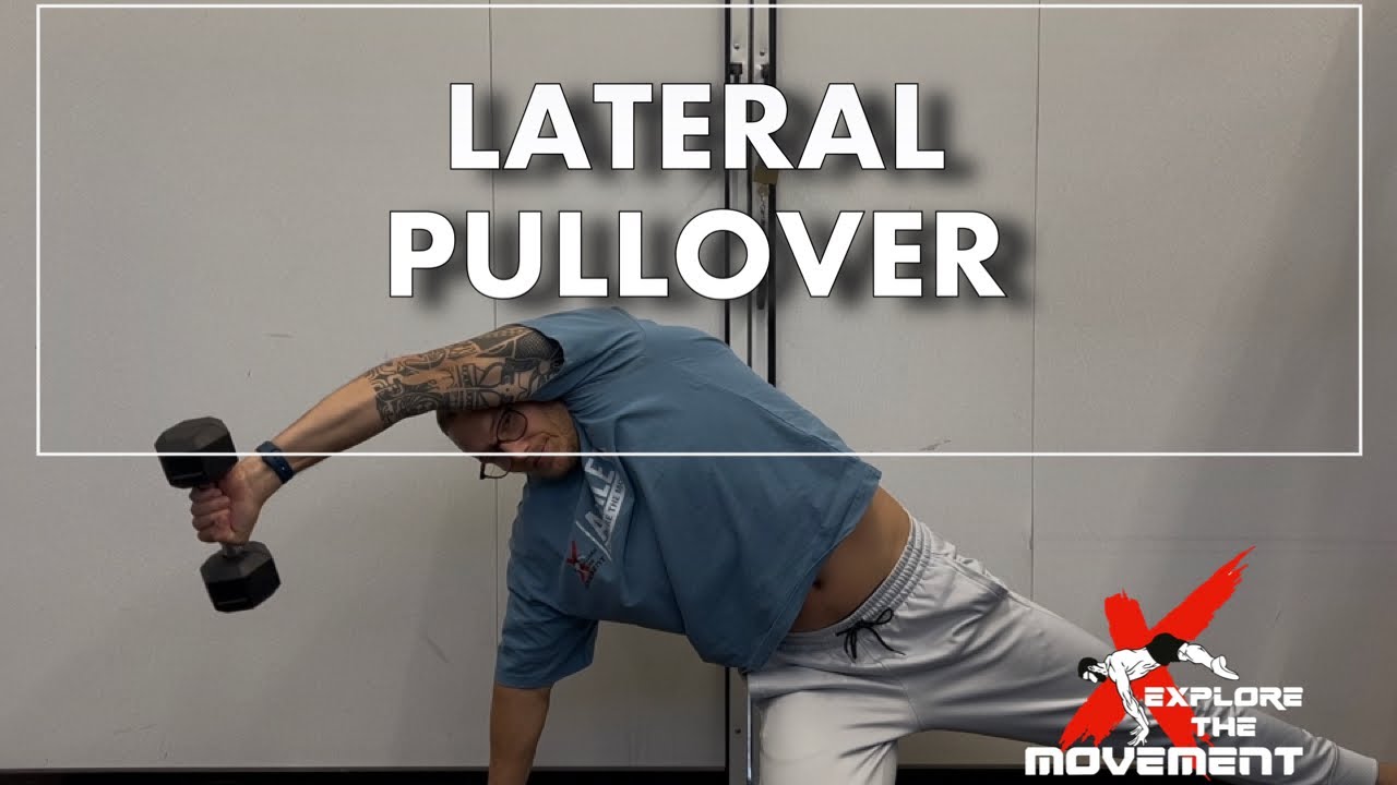 Lateral Pullover | Explore The Movement - YouTube