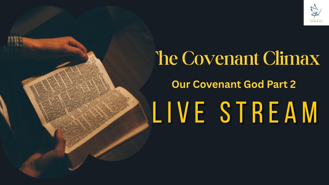 The Covenant Climax - Our Covenant Story Series-Part 2 - YouTube