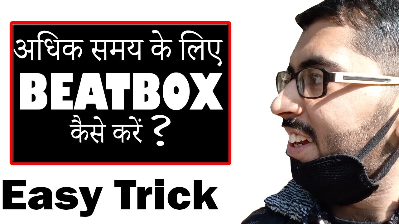 How To Beatbox For longer Period || Easy Trick with Practice Beat ...