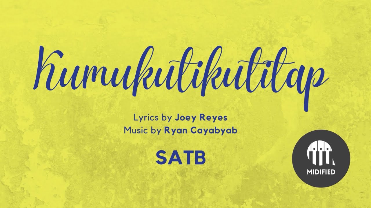 Kumukutikutitap - Ryan Cayabyab (SATB) - YouTube