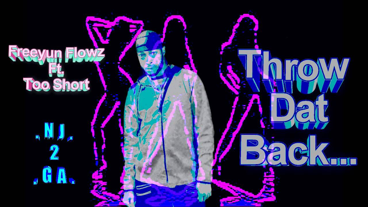 Freeyunflowz//Throw Dat Back feat.Too Short!!! - YouTube