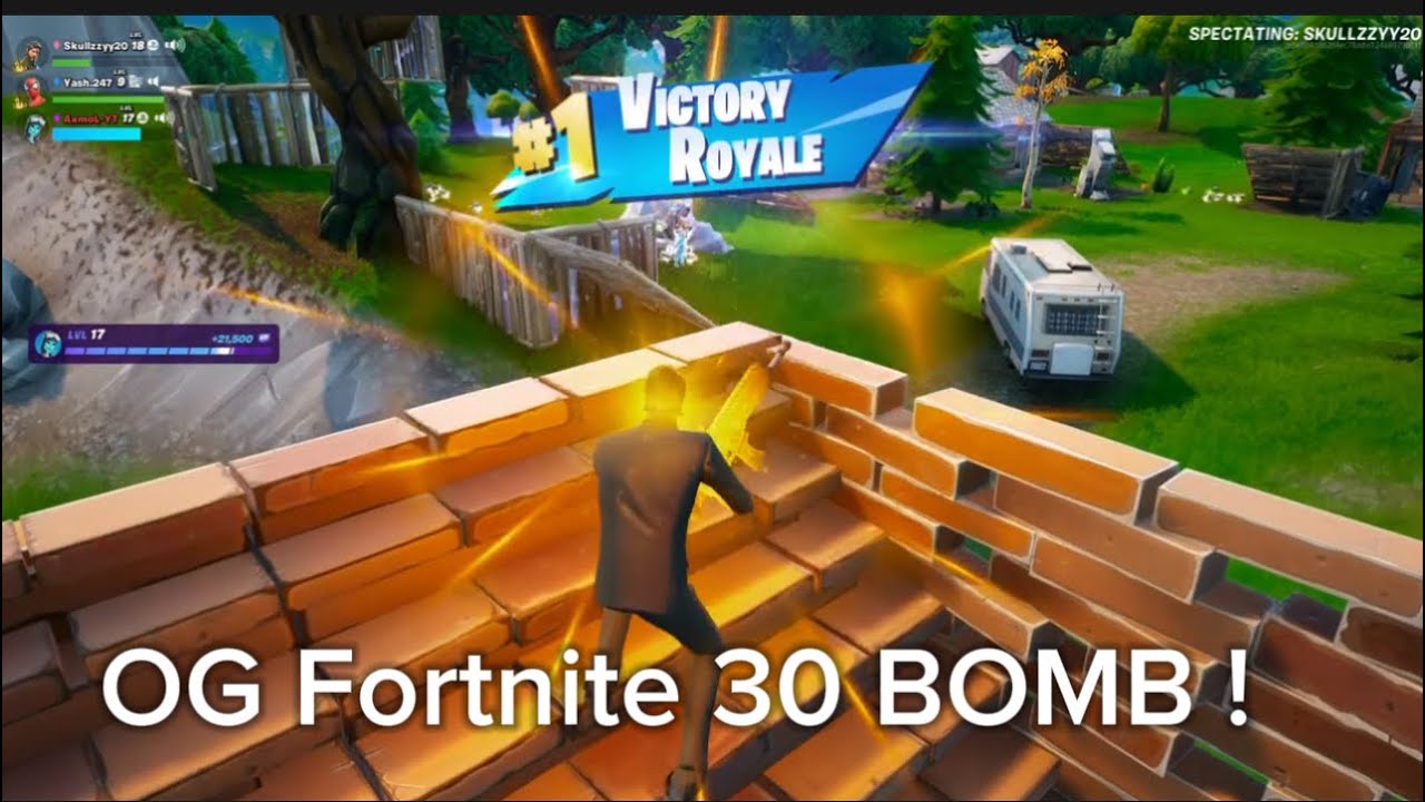 OG FORTNITE 30 BOMB !!! - YouTube