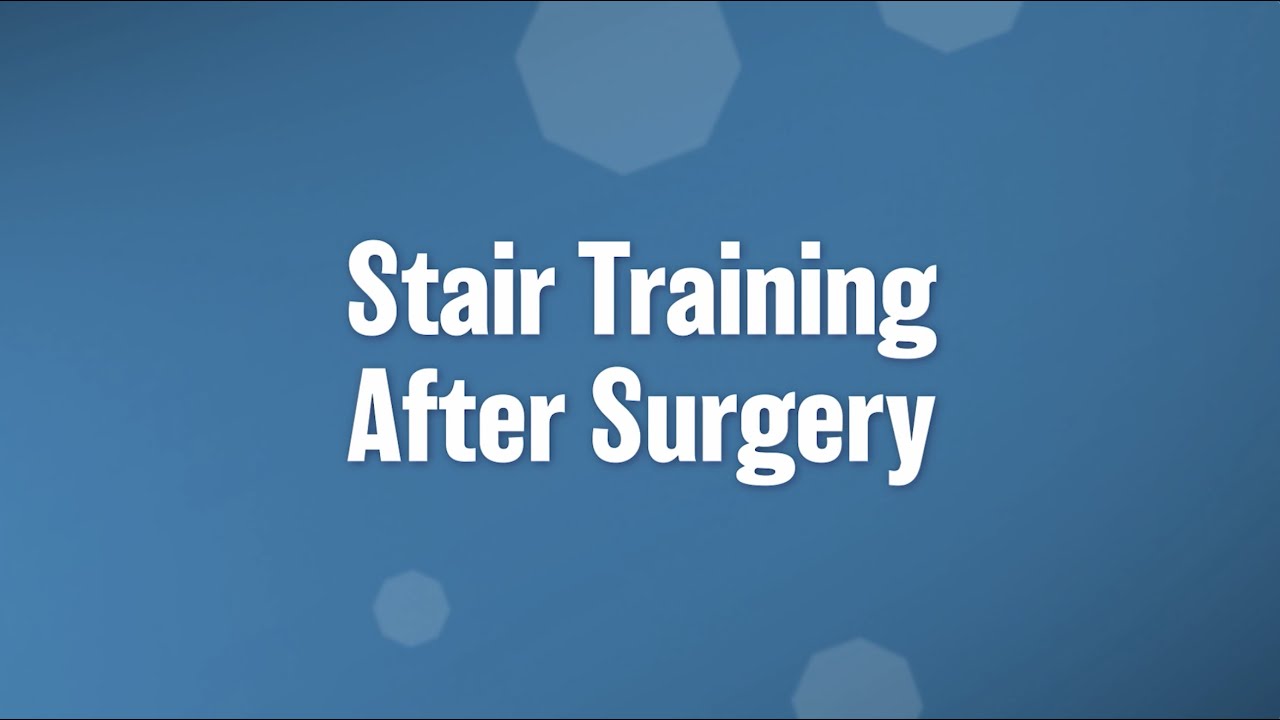 Stair training after total joint replacement surgery - YouTube