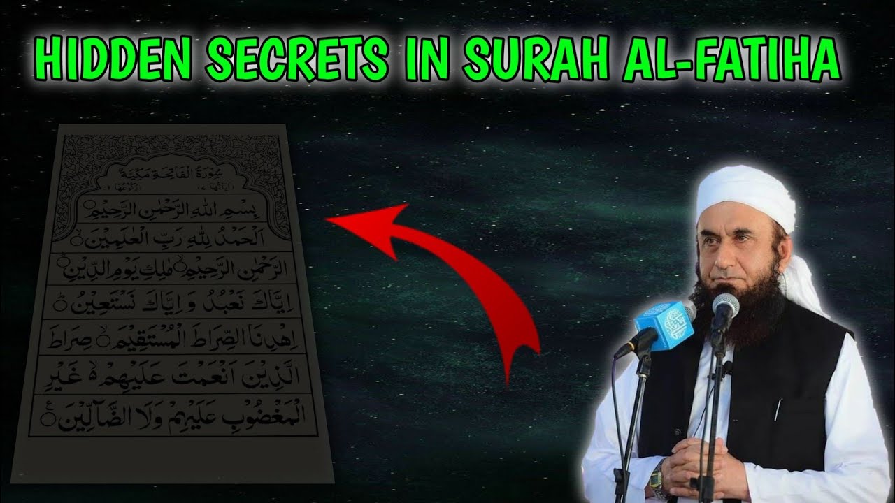 Hidden Secret In Surah AL-Fatiha|| Maulana Tariq Jameel Bayan - YouTube