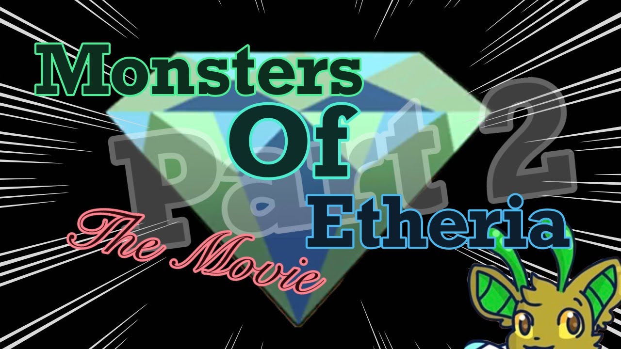 Roblox Monsters of Etheria: The Movie (Part 2) - YouTube