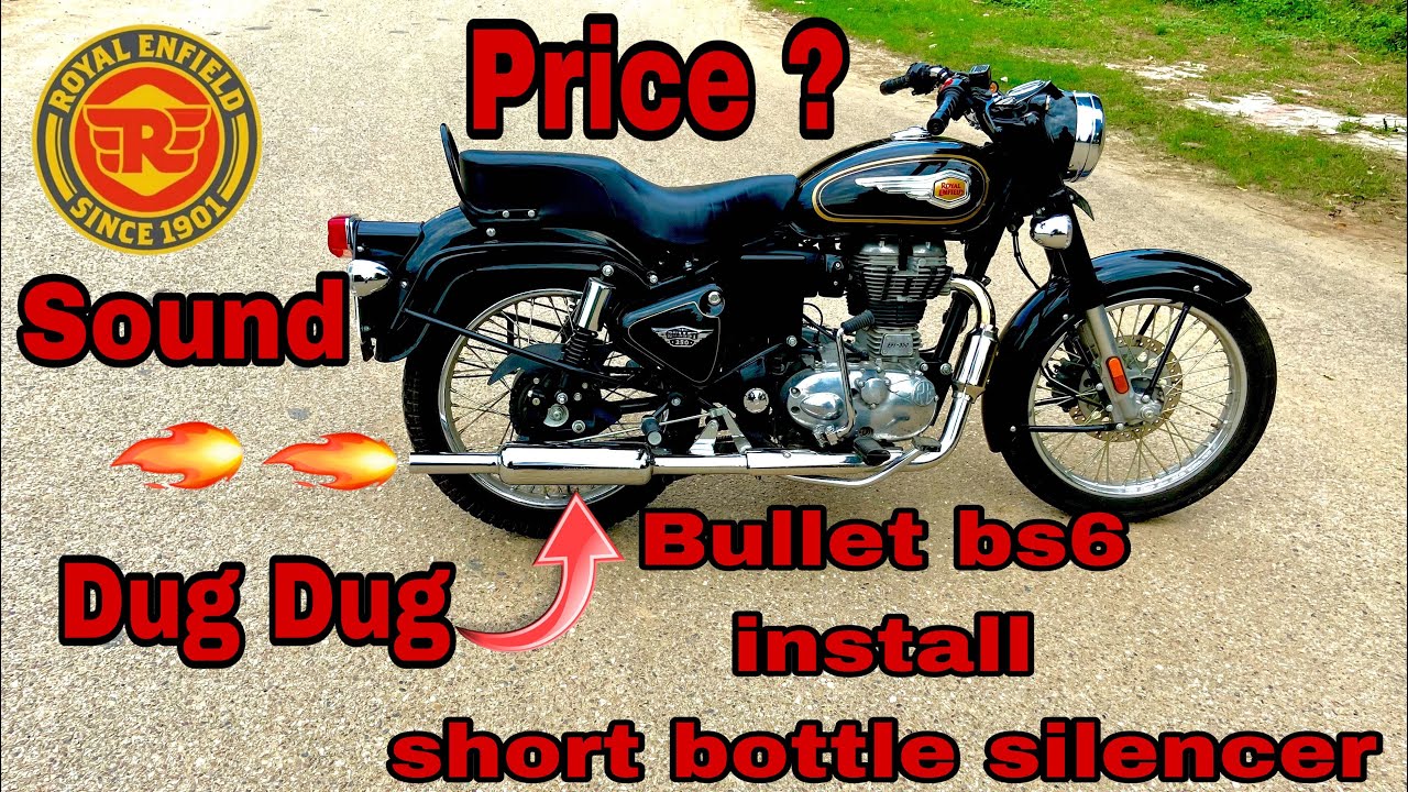 My bullet bs6 install short bottle silencer modified sound dug dug ...