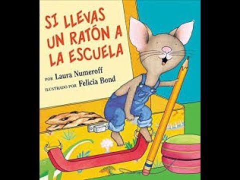 Si llevas un Raton a La Escuela by Laura Joffe Numeroff - Read by Ms ...