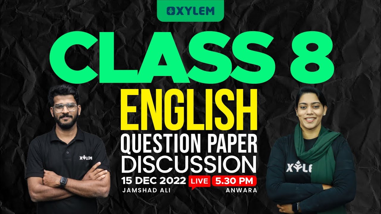 Class 8 English Christmas Exam Question Paper Discussion Xylem class-8-english-christmas-exam-question-paper-discussion-xylem