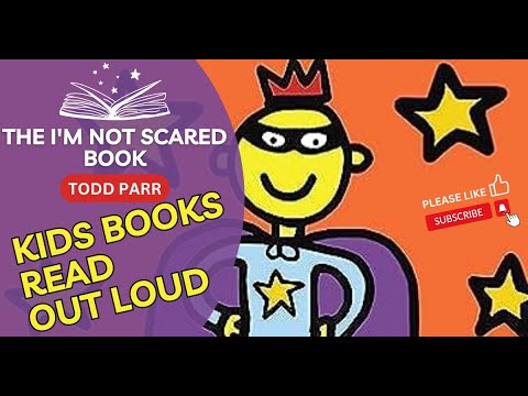 📚 I'M NOT SCARED, ARE YOU? Todd Parr Kids Book Read Aloud # ...