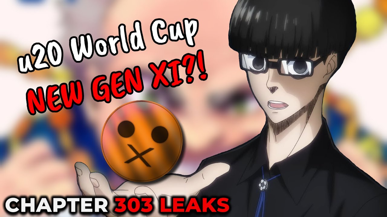 MORE NEW GEN XI PLAYERS?! | Blue Lock 303 Chapter Summary and Analysis ...