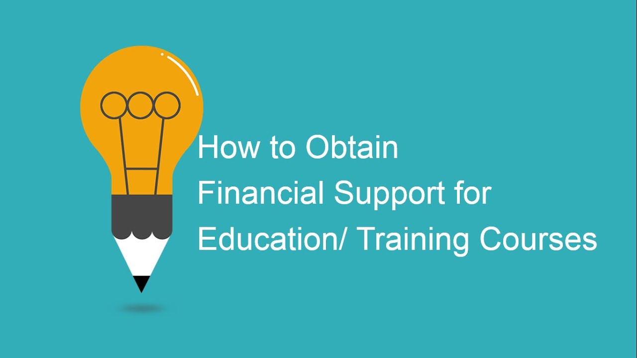 How to get financial support for education/training? - YouTube