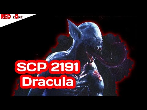 SCP 2191 Dracula Si Penghisap Manusia | #Dangerzone - YouTube