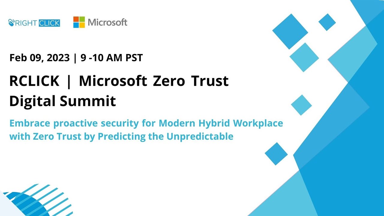 RCLICK | Microsoft Zero Trust Digital Summit: Predicting the ...
