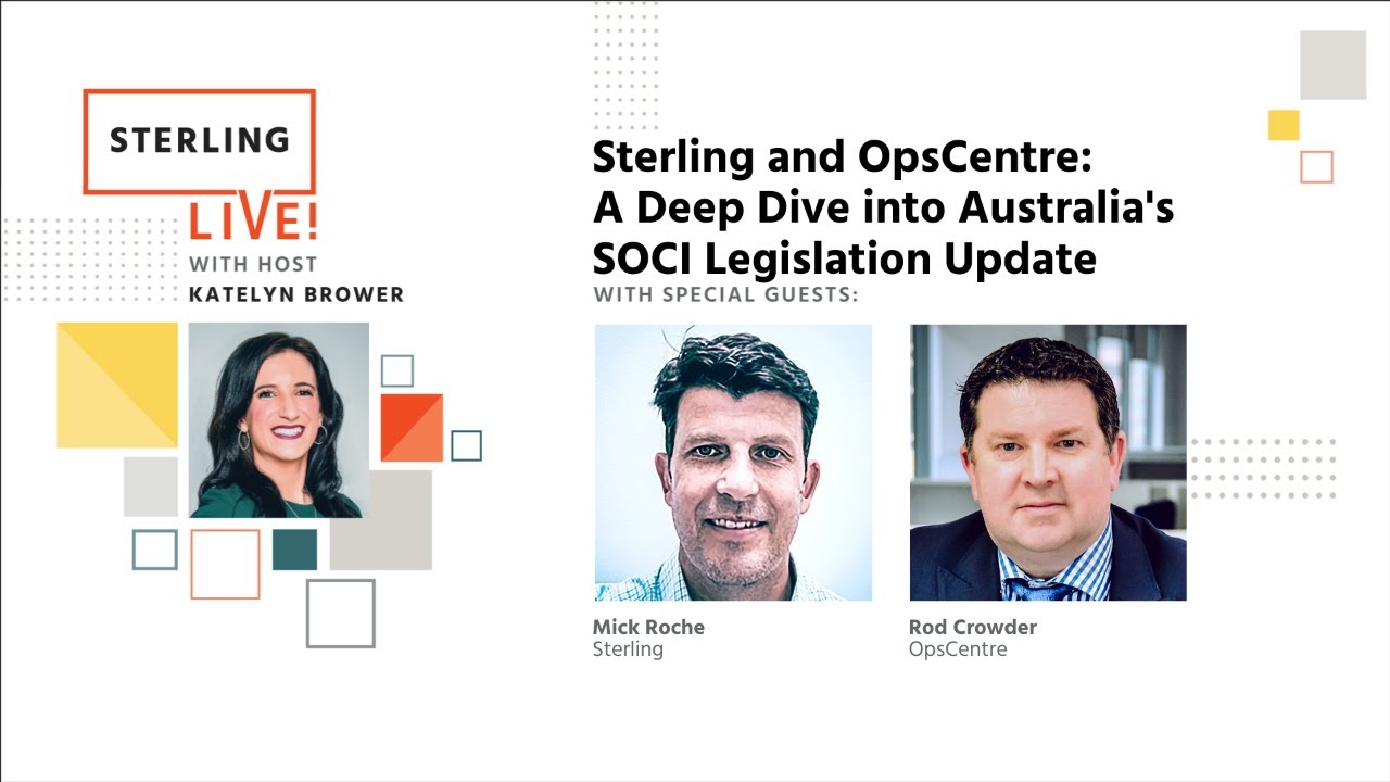Sterling and OpsCentre: A Deep Dive into Australia's SOCI Legislation Update - YouTube