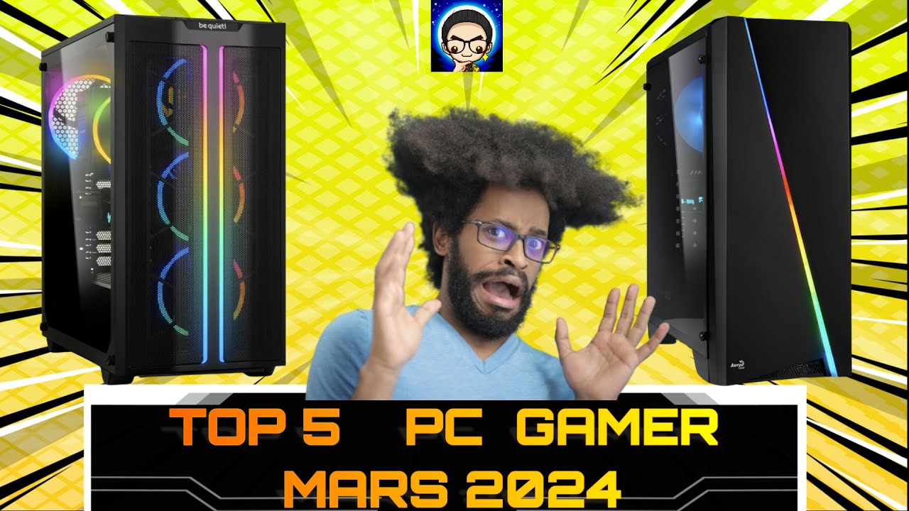 TOP 5 PC GAMER MARS 24 - YouTube