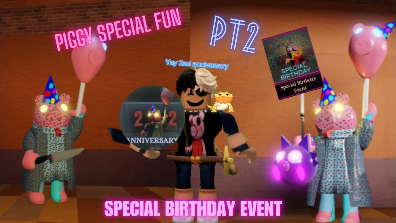 2nd Anniversary & PT2 Of The Special Birthday Event In Piggy Special ...