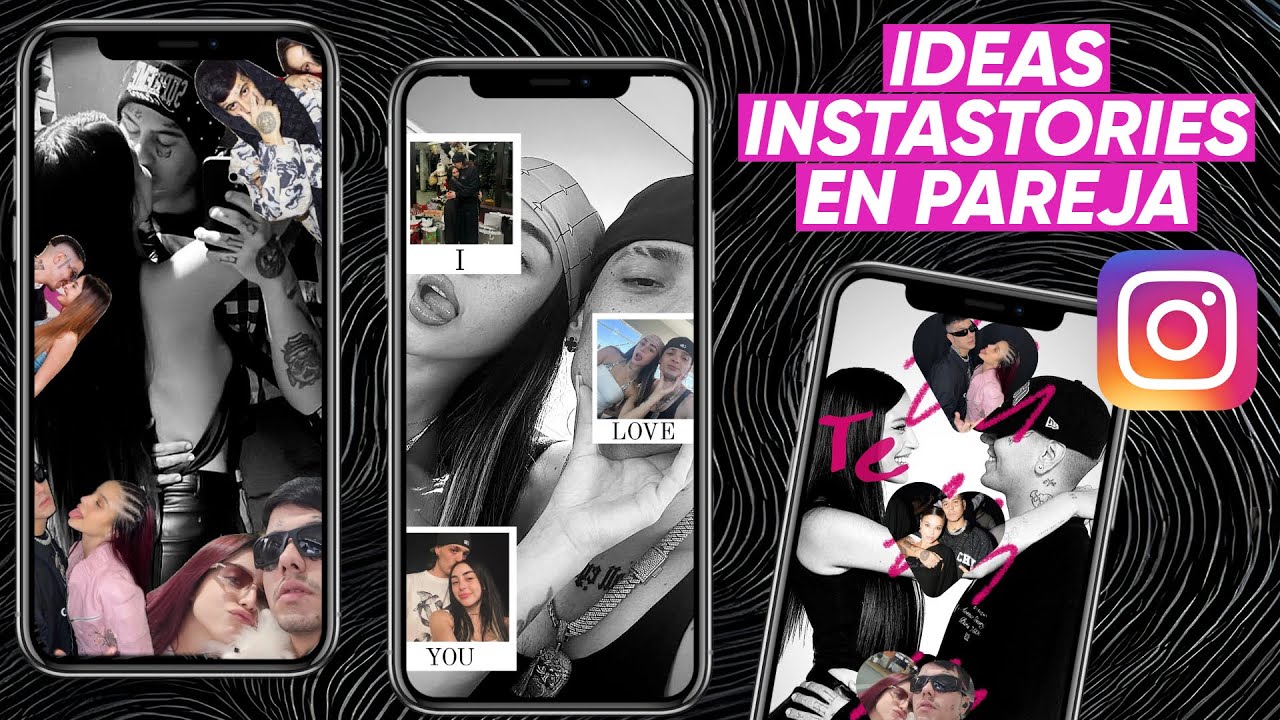 IDEAS PARA HISTORIAS DE INSTAGRAM EN PAREJA | Tutoriales para ...