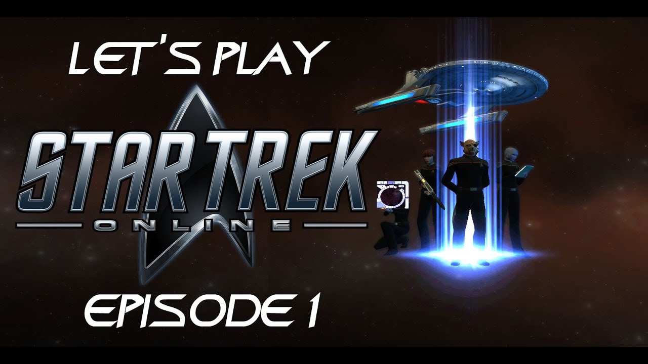 Lets Play Star Trek Online Part 1 - YouTube