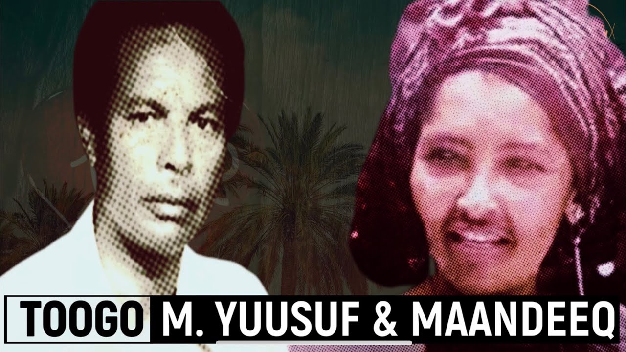 TOOGO | MAXAMED YUUSUF | MAANDEEQ | BIDDE | ILBIR | LYRICS - YouTube