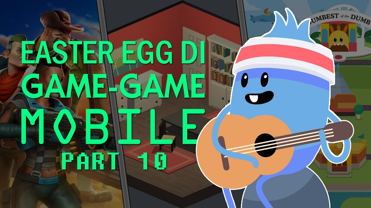 Easter Egg di Game-Game Mobile (Part 10) - YouTube