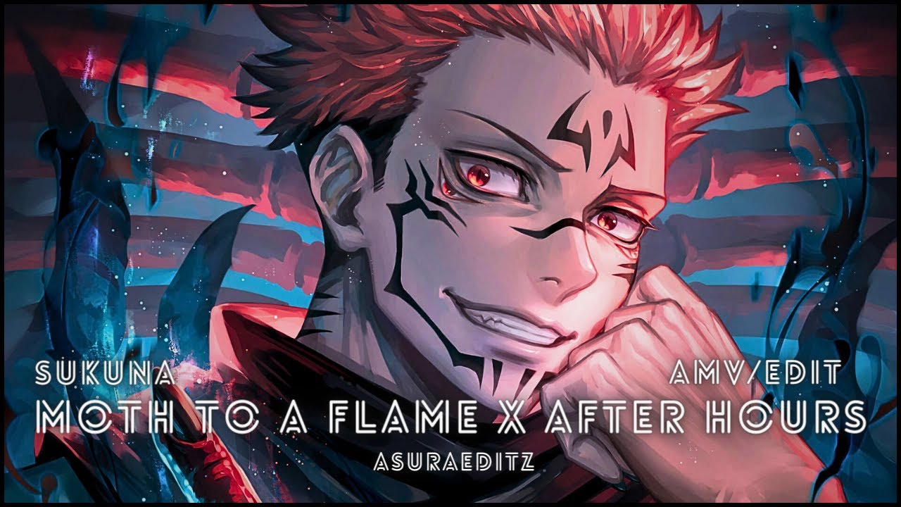 Sukuna - Moth to a Flame x After Hours [AMV/EDIT] - YouTube