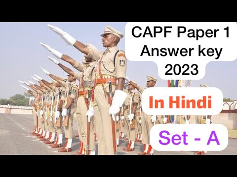 CAPF AC 2023 Paper-1 Answer Key: SET A #capfanswerkey ,#capfac2023# ...