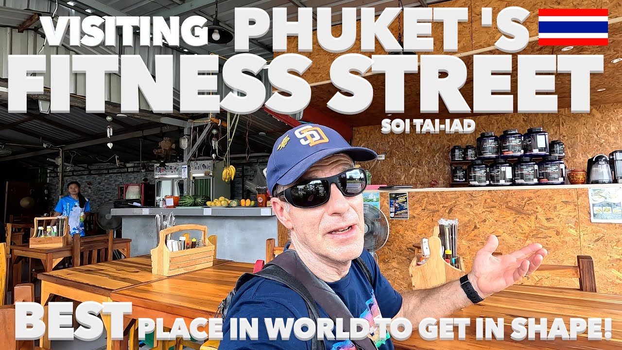 Phuket Thailand's Soi Taied Street: The Ultimate Fitness Street! 🇹🇭 ...