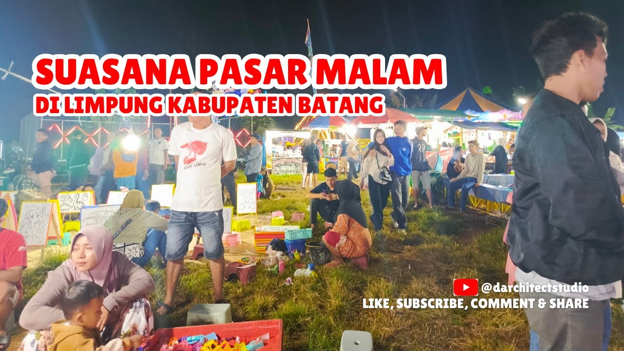 SUASANA PASAR MALAM DI LIMPUNG KABUPATEN BATANG - YouTube