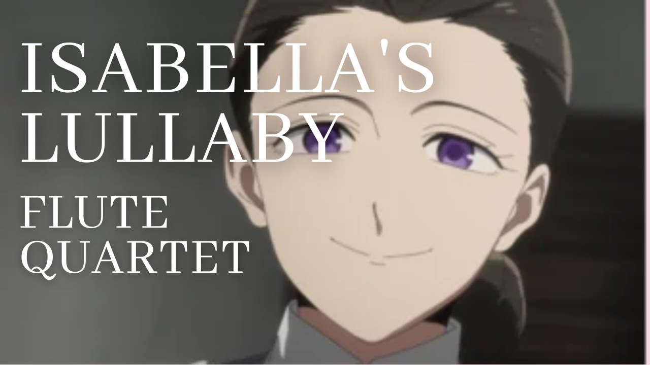 Isabella's Lullaby (The Promised Neverland) - Flute Quartet - YouTube