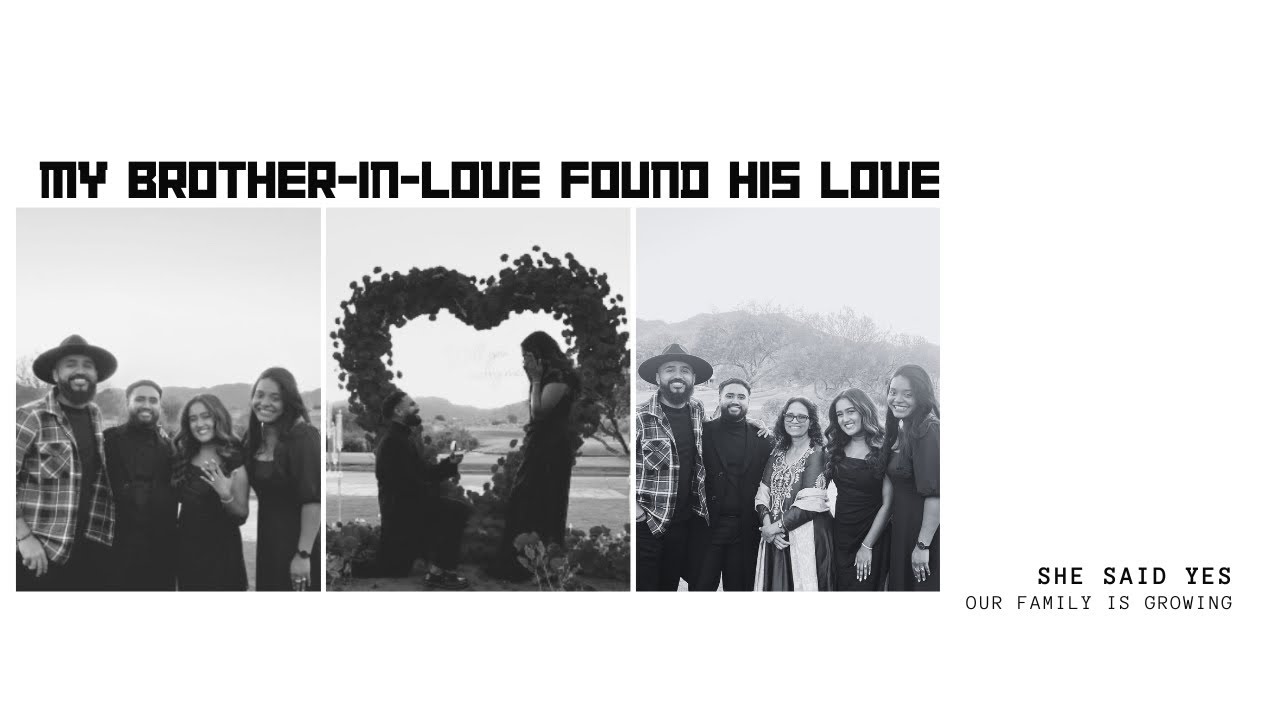 Our Family Is Growing | Brother-in-love Found His Love | She Said Yes ...