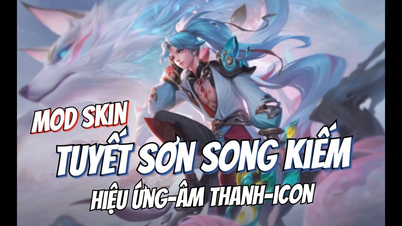 Hướng Dẫn Mod Skin ALLAIN TUYẾT SƠN SONG KIẾM MÙA 27| Sau 11/9 |Liên ...