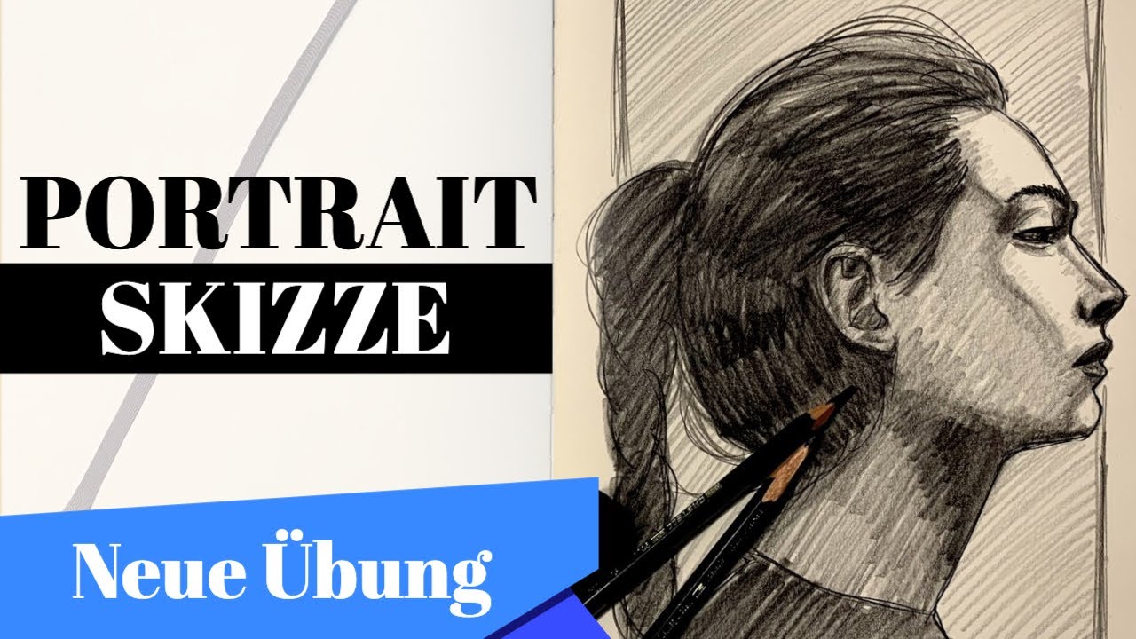 PORTRAIT SKIZZE - Portraits schnell skizzieren - Sehr gute Übung zum ...
