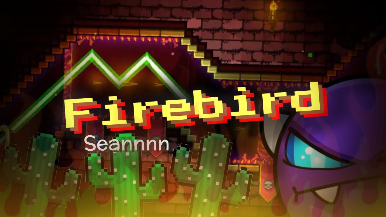 Firebird (Easy Demon) by Seannnn | Geometry Dash 2.207 - YouTube
