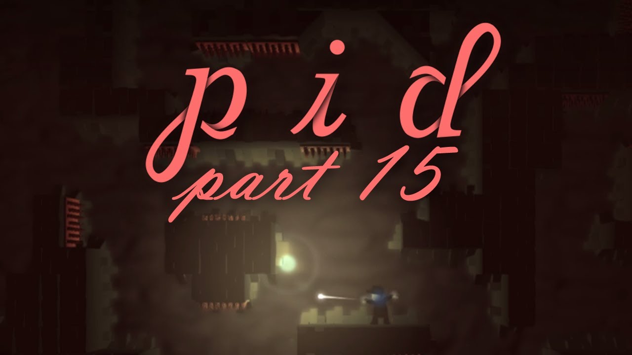 Pid: Walkthrough Part 15 (PC) - The 8-Bit Ninja - YouTube