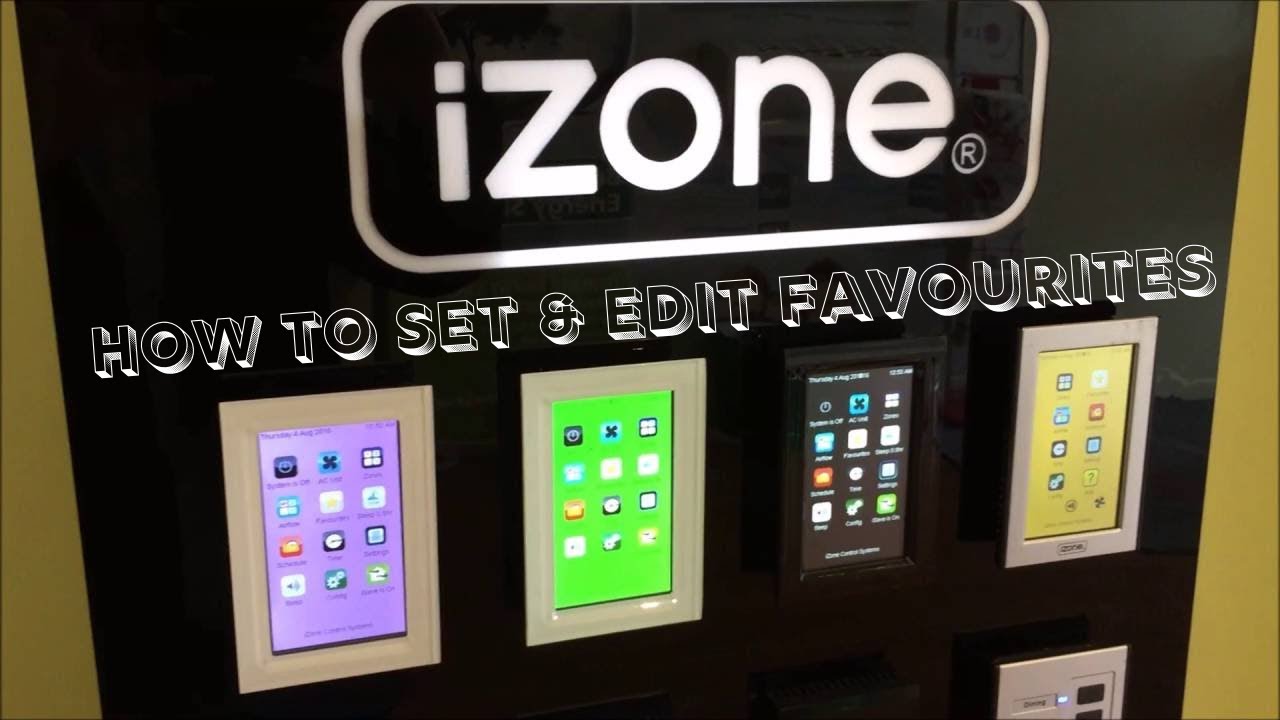 iZone 320 Touchpad | How to Set & Edit Favourites for Ducted A/C Zones ...