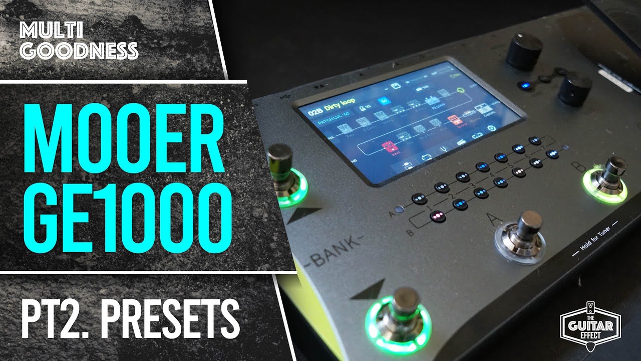 MOOER GE1000. PT2. The best gigging setup on a mid price Multi. - YouTube