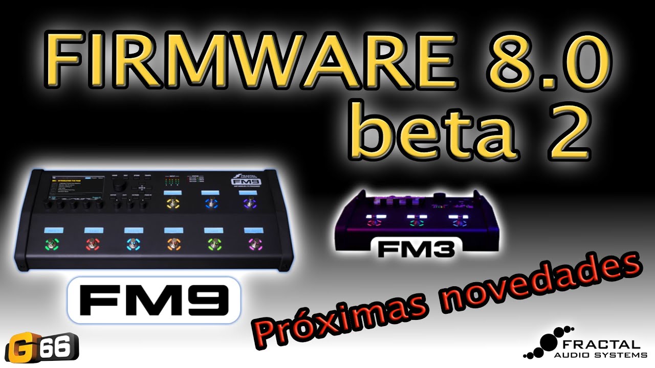 Nueva BETA 2 de FIRMWARE 8.0 para FM3/FM9 y próximas novedades - YouTube