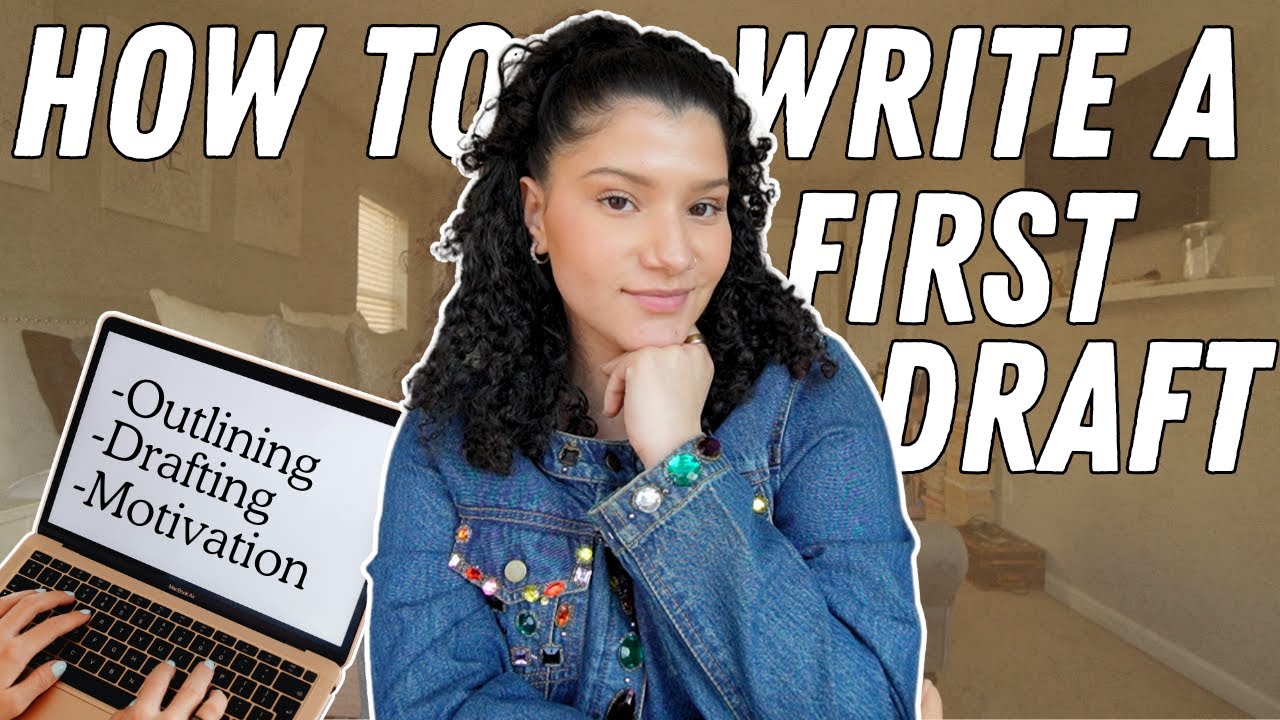 How to Write a First Draft: My Process + Writing Tips - YouTube