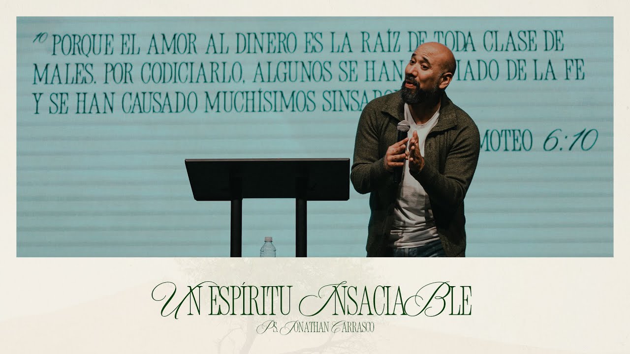 Un espíritu insaciable | Ps. Jonathan Carrasco | Te cayó el 20 - YouTube